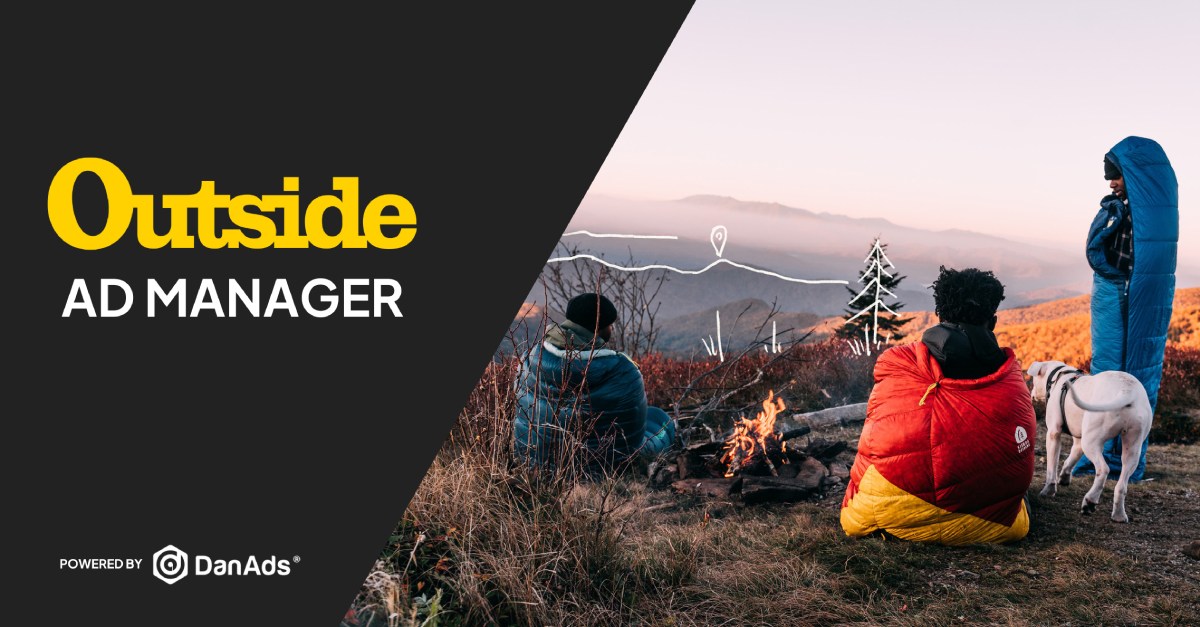 DanAds powers Outside's New Self-Service Ad Manager - DanAds